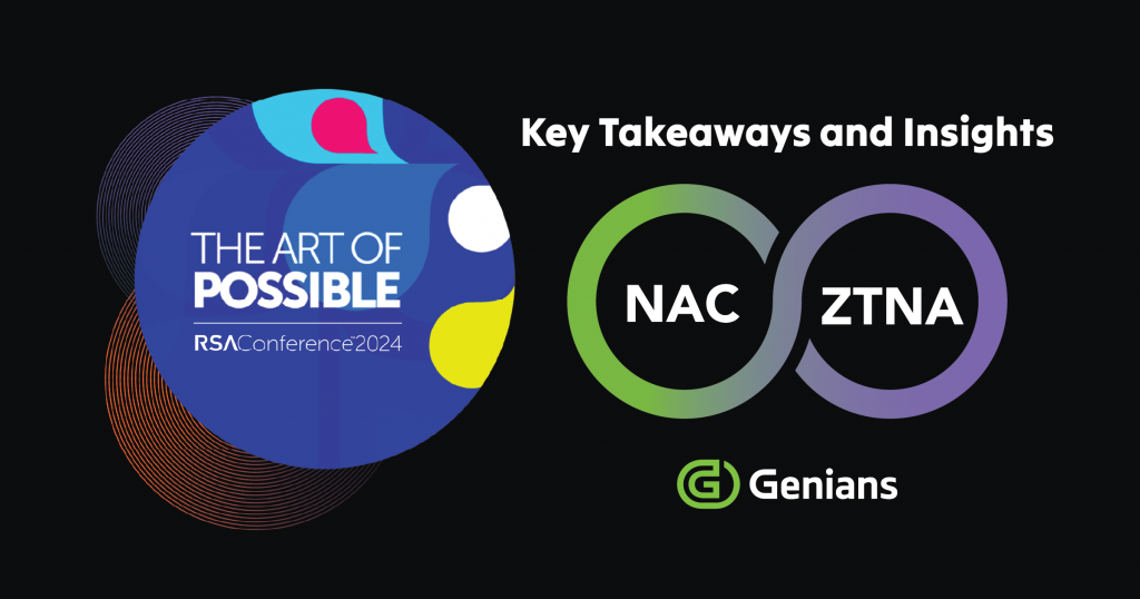 RSAC 2024: Key Takeaways and Insights - Genians